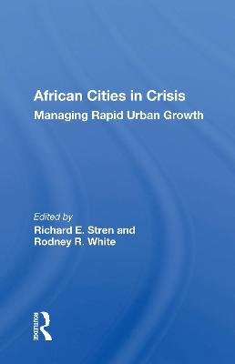 African Cities in Crisis: Managing Rapid Urban Growth - Taylor & Francis Ltd. | Książka w Empik