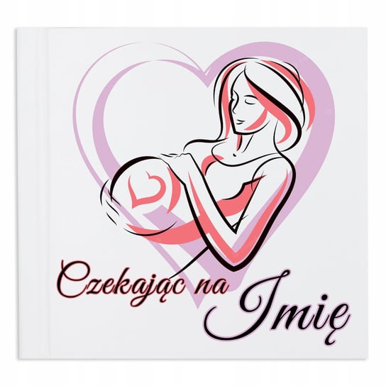 Album Na Zdjęcia Dla Przyszłej Mamy CZEKAJĄC IMIĘ - StyleCouture ...