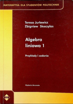 Algebra liniowa 1 przykłady i zadania - Opracowanie zbiorowe | Książka w Empik