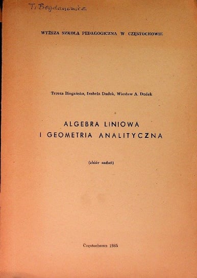 Algebra liniowa i geometria analityczna - Opracowanie zbiorowe | Książka w Empik