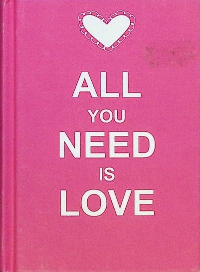 All You Need Is Love - Opracowanie zbiorowe | Książka w Empik