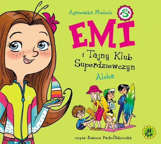 Aloha. Emi i Tajny Klub Superdziewczyn - audiobook - Mielech Agnieszka ...