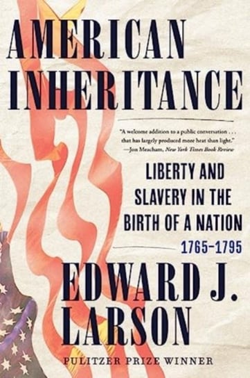 American Inheritance - Edward J. Larson | Książka w Empik