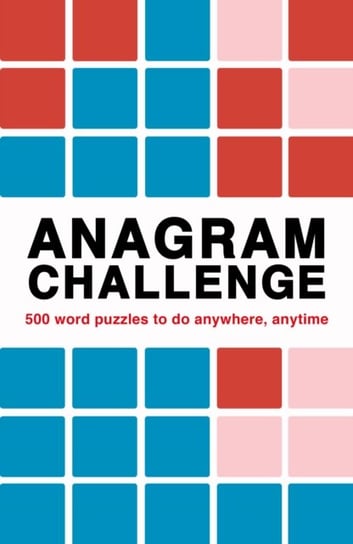 Anagram Challenge: Over 240 puzzles to do anywhere, anytime - Roland Hall | Książka w Empik