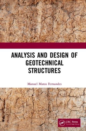 Analysis and Design of Geotechnical Structures - Opracowanie zbiorowe | Książka w Empik