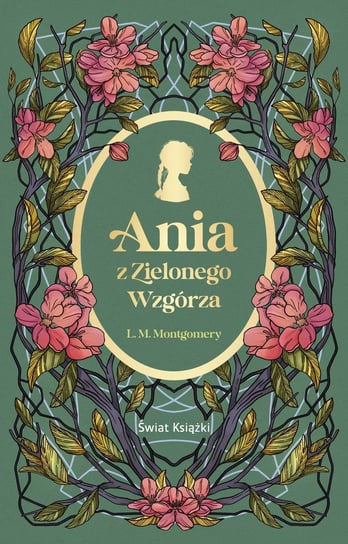Ania z Zielonego Wzgórza - Lucy Maud Montgomery - Lucy Maud Montgomery ...
