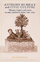 Anthony Munday and Civic Culture - Hill Tracey | Książka w Empik