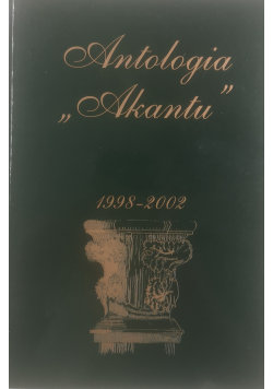 Antologia Akantu - Opracowanie zbiorowe | Książka w Empik