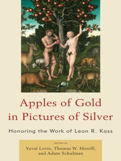 Apples of Gold in Pictures of Silver [DRM] - ebook EPUB - Opracowanie zbiorowe | Ebook Sklep ...
