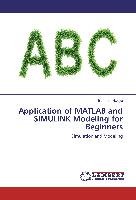 Application of MATLAB and SIMULINK Modeling for Beginners - Nwoye Ephraim | Książka w Empik
