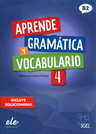 Aprende Gramatica y vocabulario 4 B2 - Opracowanie zbiorowe | Książka w ...