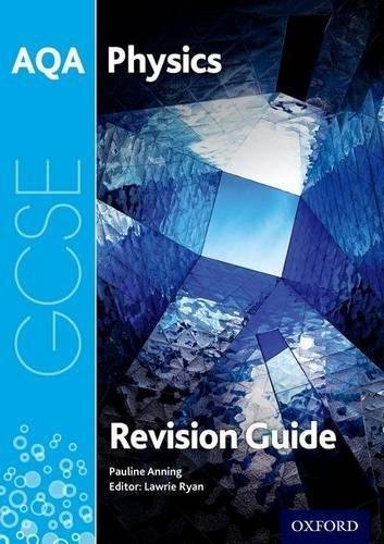 AQA GCSE Physics Revision Guide. With all you need to know for your ...