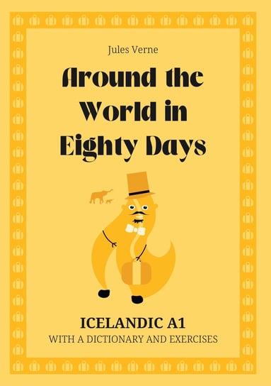 Around the World in Eighty Days. Icelandic A1. With dictionary and ...