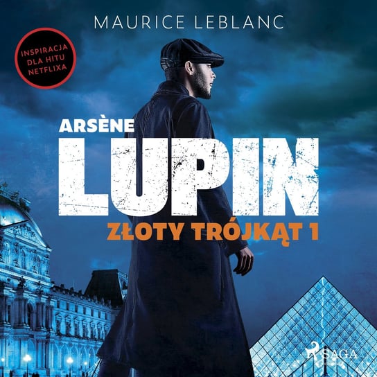 Arsène Lupin. Złoty trójkąt. Tom 1 - audiobook - Leblanc Maurice ...