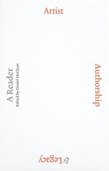 Artist, Authorship & Legacy: A Reader - Opracowanie zbiorowe | Książka ...