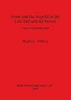 Asine and the Argolid in the Late Helladic III Period - Sjoberg ...