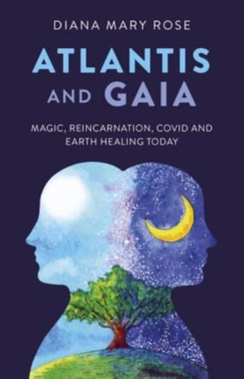 Atlantis and Gaia: Magic, Reincarnation, Covid and Earth Healing Today ...