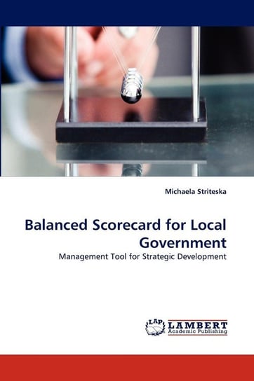 Balanced Scorecard for Local Government - Striteska Michaela | Książka ...