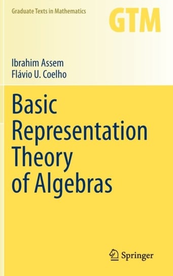 Basic Representation Theory of Algebras - Ibrahim Assem | Książka w Empik