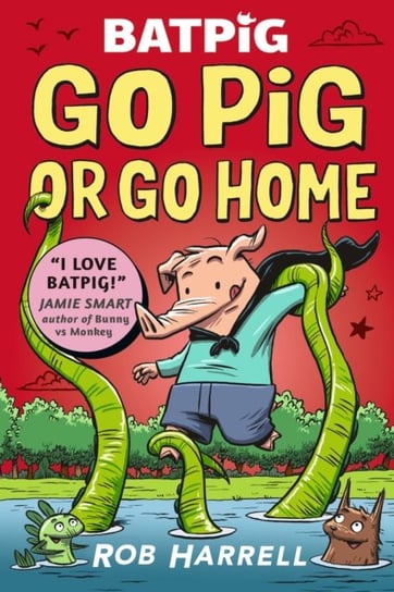 Batpig: Go Pig or Go Home - Rob Harrell | Książka w Empik