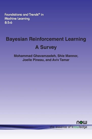 Bayesian Reinforcement Learning - Ghavamzadeh Mohammad | Książka w Empik