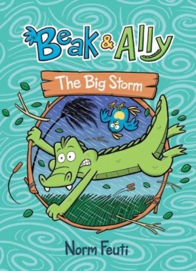 Beak & Ally #3: The Big Storm - Norm Feuti | Książka w Empik
