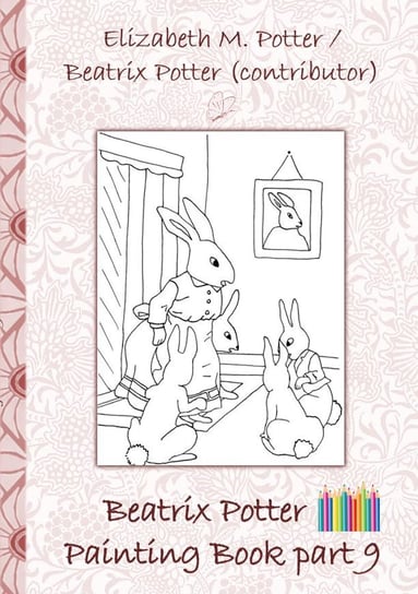 Beatrix Potter Painting Book Part 9 ( Peter Rabbit ) - Potter Elizabeth ...