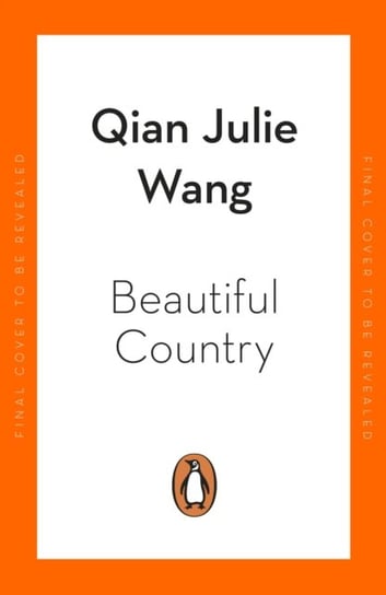 Beautiful Country: A Memoir of An Undocumented Childhood - Qian Julie ...