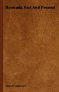 Bermuda Past and Present - Walter Brownell | Książka w Empik