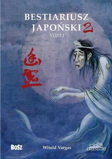 Bestiariusz Japoński. Tom 2 - Vargas Witold | Książka w Empik