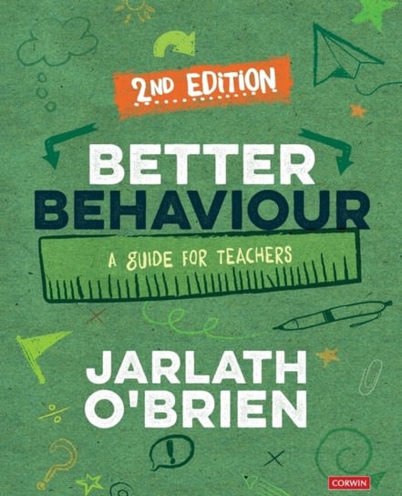 Better Behaviour: A Guide for Teachers - Jarlath OBrien | Książka w Empik