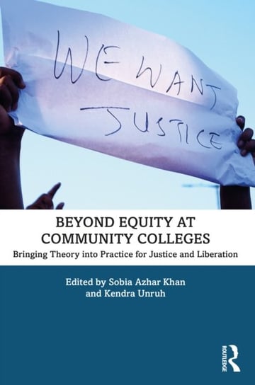 Beyond Equity at Community Colleges: Bringing Theory into Practice for ...