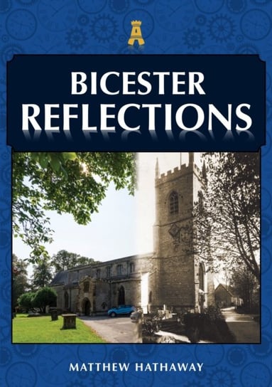 Bicester Reflections - Matthew Hathaway | Książka w Empik