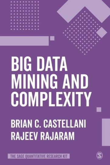 Big Data Mining and Complexity - Brian C. Castellani | Książka w Empik