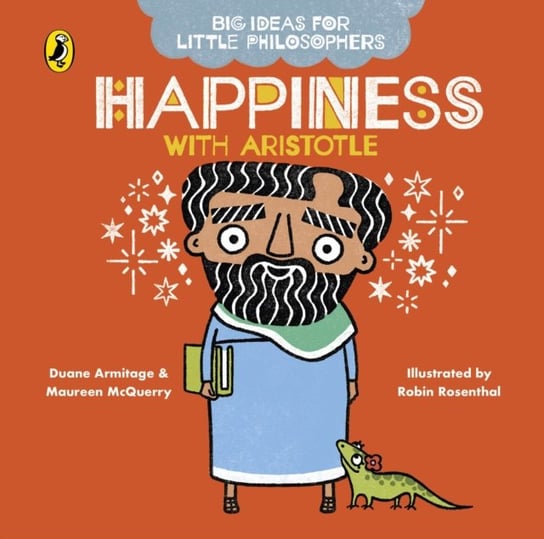 Big Ideas for Little Philosophers. Happiness with Aristotle - Maureen ...
