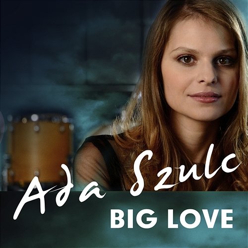 Big Love - Ada Szulc | Muzyka, mp3 Sklep EMPIK.COM