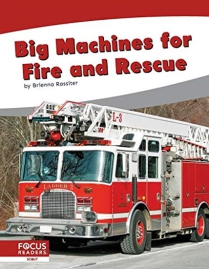 Big Machines for Fire and Rescue - Brienna Rossiter | Książka w Empik