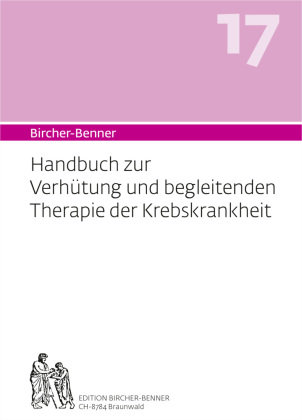 Bircher-Benner 17 Handbuch zur Verhütung und begleitenden Therapie der ...