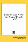 Birds of the World for Young People (1909) - Knight Charles Robert ...