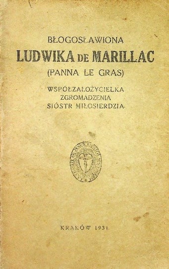 Błogosławiona Ludwika De Marillac 1931 r. - W opisie | Książka w Empik