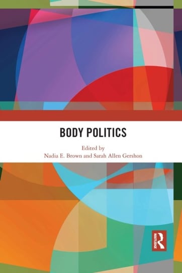 Body Politics - Opracowanie zbiorowe | Książka w Empik