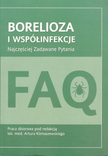 Borelioza i współinfekcje Najczęściej zadawane pytania - Opracowanie ...