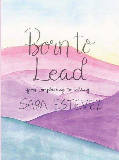 Born to Lead - Estevez Sara | Książka w Empik