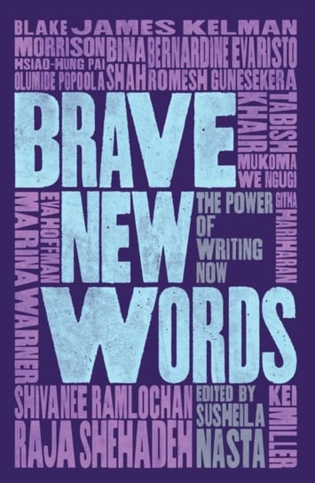 Brave New Words: The Power of Writing Now - Opracowanie zbiorowe ...