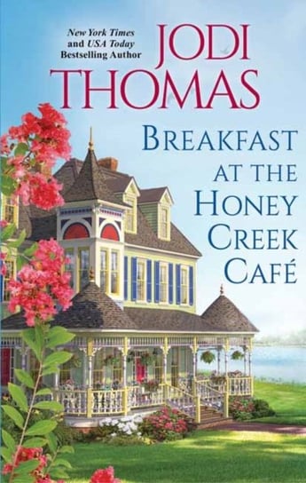 Breakfast at the Honey Creek Cafe - Jodi Thomas | Książka w Empik