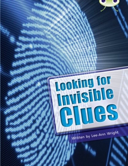 Bug Club Guided Non Fiction Year Two Lime B Looking for Invisible Clues ...