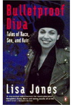 Bulletproof Diva Tales of Race Sex and Hair - Lisa Jones | Książka w Empik