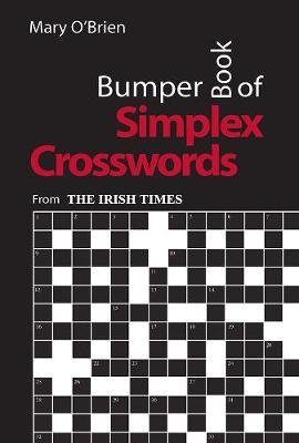 Bumper Book of Simplex Crosswords: From The Irish Times - Mary O'Brien ...