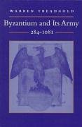 Byzantium and Its Army, 284-1081 - Treadgold Warren | Książka w Empik