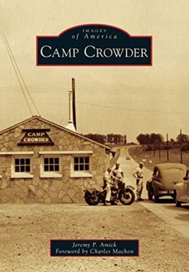 CAMP CROWDER - Jeremy P. Amick | Książka w Empik